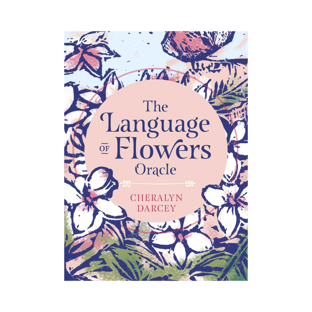 The Language Of Flowers Oracle: Sacred Botanical Guidance and Support ...